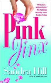 Pink Jinx: Hill, Sandra: 9780446616522: Amazon.com: Books
