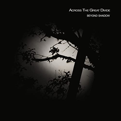 Play Beyond Shadow by Across the Great Divide on Amazon Music Unlimited
