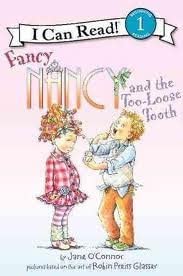 Fancy Nancy and the Too-Loose Tooth (I Can Read Book 1): Jane O'Connor ...