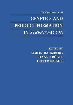 Genetics and Product Formation in Streptomyces: Baumberg, Simon, Krügel ...