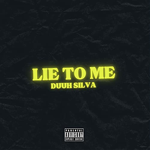 Lie To Me de Duuh Silva en Amazon Music Unlimited