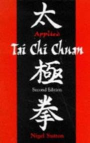 Applied Tai Chi Chuan: Sutton, Nigel: 9780713634501: Amazon.com: Books