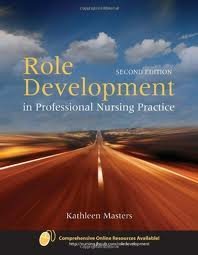 Role Development In Professional Nursing Practice 2nd (second) edition ...
