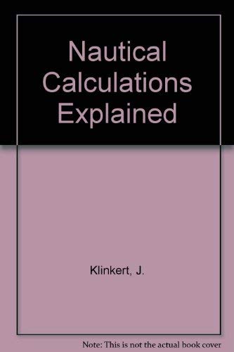 Nautical calculations explained: Klinkert, John: 9780710062024: Amazon ...