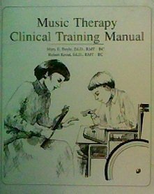 Music Therapy Clinical Training Manual: Krout, Robert M., Boyle, Robert ...
