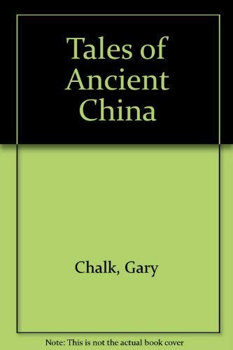 Tales of Ancient China: Chalk, Gary: 9780584620863: Amazon.com: Books
