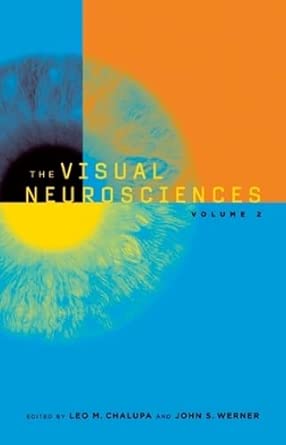 The Visual Neurosciences, 2 Volume Set, (Bradford Books): 9780262033084 ...