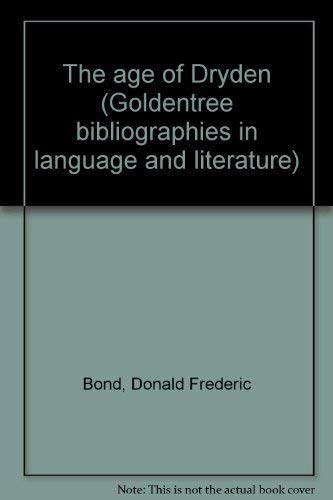 The age of Dryden (Goldentree bibliographies in language and literature ...