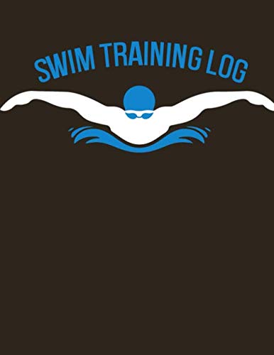 Swim Training Log: Swimming Workout Log with Daily Physical Fitness ...