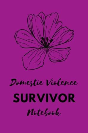 Domestic Violence Survivor Notebook: Johnson, Cee Jay: Amazon.com: Books