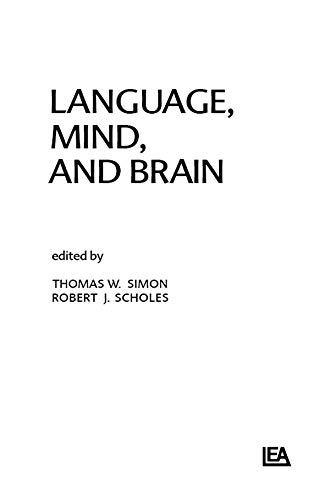 Language, Mind, and Brain eBook : Simon, T. W., Scholes, R. J.: Amazon ...