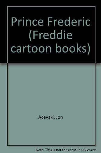 Prince Frederic (Freddie Cartoon Books): Jon Acevski: 9780356201146 ...