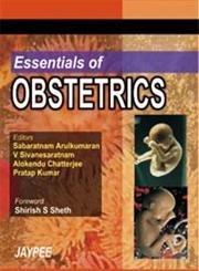 ESSENTIALS OF OBSTETRICS.: Arulkumaran, Sabaratnam et al (edits ...