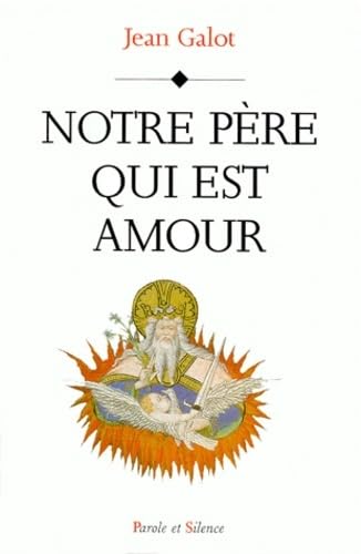 Amazon.com: notre pere qui est amour (0): 9782911940477: Galot jean ...