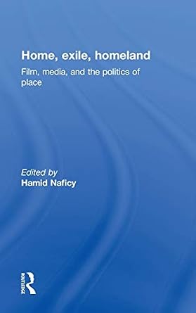 Amazon.com: Home, Exile, Homeland: Film, Media, and the Politics of ...