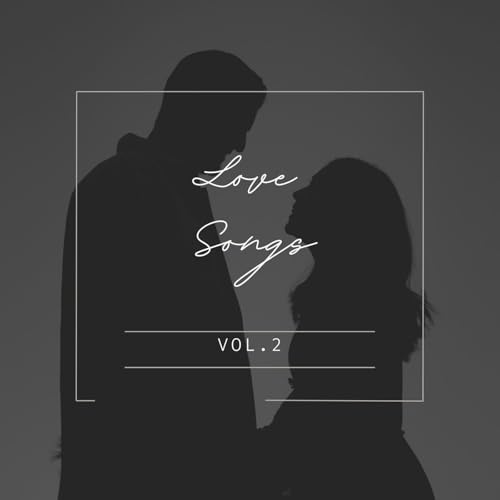 Amazon.co.jp: Love Songs VOL.2 [Explicit] : VARIOUS ARTISTS: デジタルミュージック