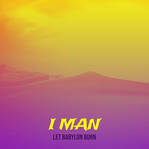 I Man von Let Babylon Burn bei Amazon Music - Amazon.de