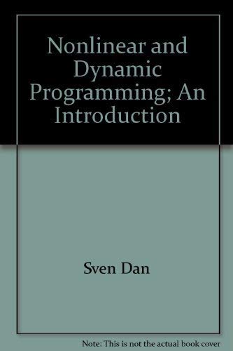Nonlinear and dynamic programming ; an introduction: Danø, Sven: 9780387812892: Amazon.com: Books
