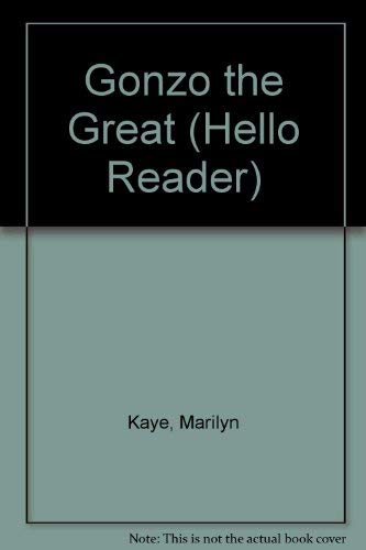 Gonzo the Great (Hello Reader) : Kaye, Marilyn, Attinello, Lauren ...