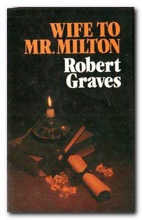 Wife to Mr. Milton: Robert Graves: 9780862205430: Amazon.com: Books
