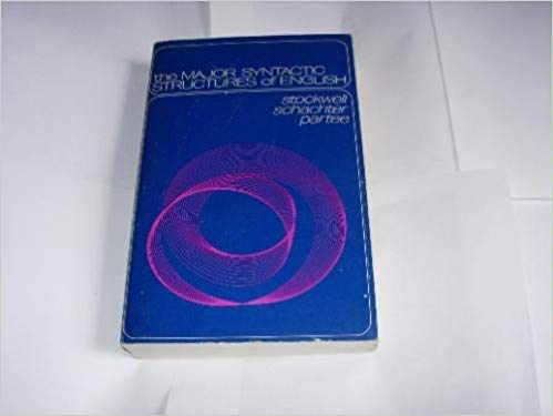 The major syntactic structures of English: Stockwell, Robert P ...