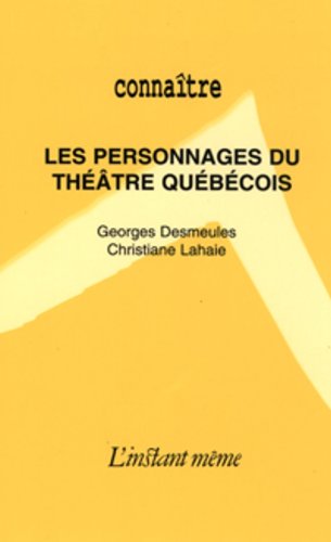 Amazon.com: PERSONNAGES DU THEATRE QUEBECOIS: 9782895020028: DESMEULES ...
