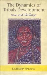 Amazon.in: Buy The Dynamics of Tribals Development: Issues and ...