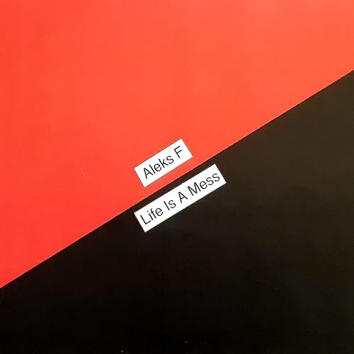 Amazon Music Unlimited - Aleks F 『Life Is A Mess』