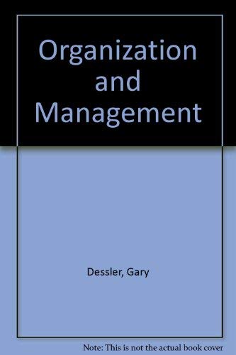 Organization & management: Dessler, Gary: 9780835953115: Amazon.com: Books