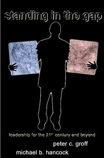 Standing in the Gap - Leadership in the 21st Century: Peter Groff ...