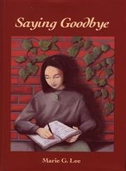 Amazon.com: Saying Goodbye: 9780395670668: Lee, Marie G.: Books