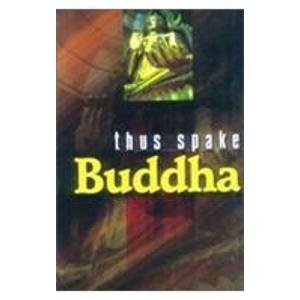 Buy Thus Spake Buddha Book Online at Low Prices in India | Thus Spake ...