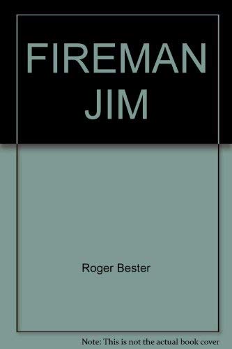 Fireman Jim: Bester, Roger: 9780517542903: Amazon.com: Books