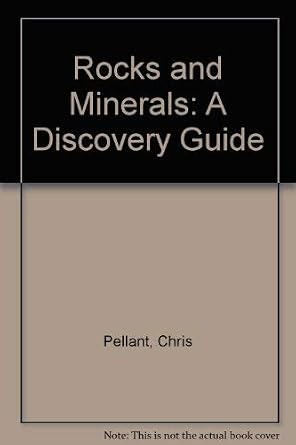ROCKS AND MINERALS: chris-pellant: 9780861015306: Books - Amazon.ca