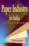 Buy Paper Industry in India: Production Structure and Productivity ...