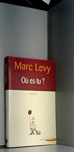 Ou Est-Tu: Marc Levy: 9782738220271: Amazon.com: Books