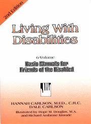 Living With Disabilities: Basic Manuals for Friends of the Disabled ...