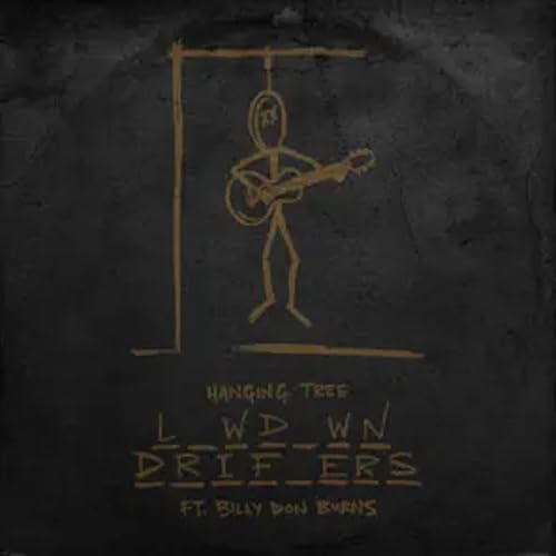 Play Hanging Tree by The Lowdown Drifters feat. Billy Don Burns on ...