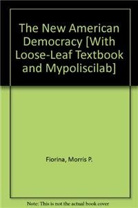 The New American Democracy: Morris P. Fiorina,Paul E. Peterson,Bertram ...