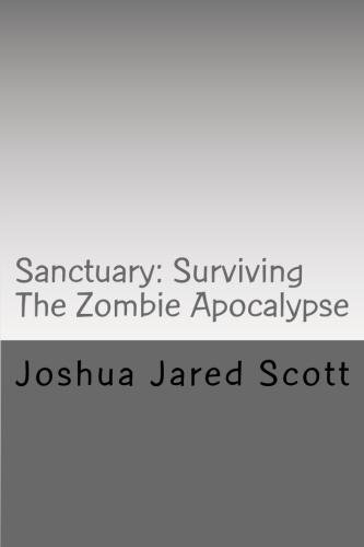 Amazon.com: Sanctuary: Surviving The Zombie Apocalypse : Scribl ...