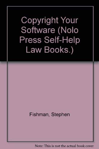 Copyright Your Software (Nolo Press Self-Help Law Books.): Stephen ...