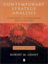 Contemporary Strategy Analysis: Concepts, Techniques, Applications ...