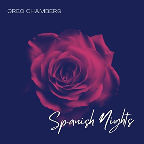 Play Spanish Nights by Greg Chambers on Amazon Music