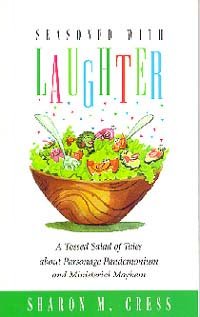 Seasoned with Laughter a Tossed Salad of Tales About Parsonage ...