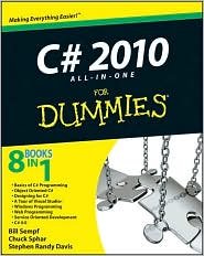 C# 2010 All-in-One For Dummies Publisher: For Dummies; Pap/Psc edition ...