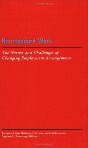 Nonstandard Work: The Nature and Challenges of Changing Employment ...