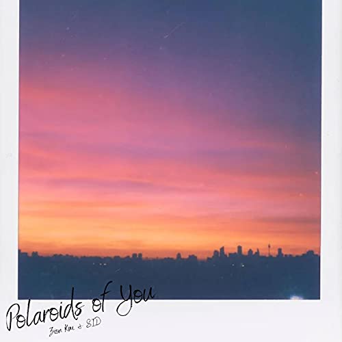 Polaroids of You de SID & Zion Kim. en Amazon Music Unlimited