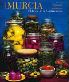 Murcia, el libro de la gastronom¡a : GARCIA FERNANDEZ, CARLOS MOISES, NADAL,: Amazon.es: Libros