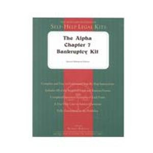 The Alpha Chapter 7 Bankruptcy Kit: Reference Edition (Self Help Legal ...