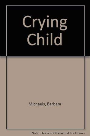 Crying Child : Michaels, Barbara: Amazon.in: Books